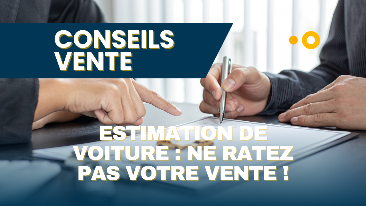 Comment réussir l'estimation de votre voiture ? - Oovango